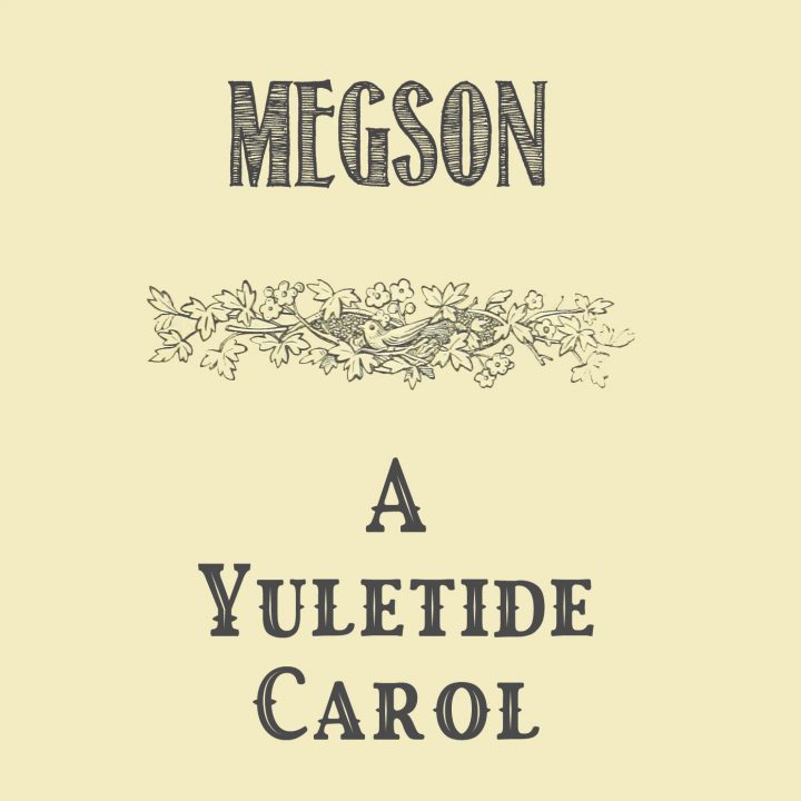 A Yuletide Carol | Megson Music